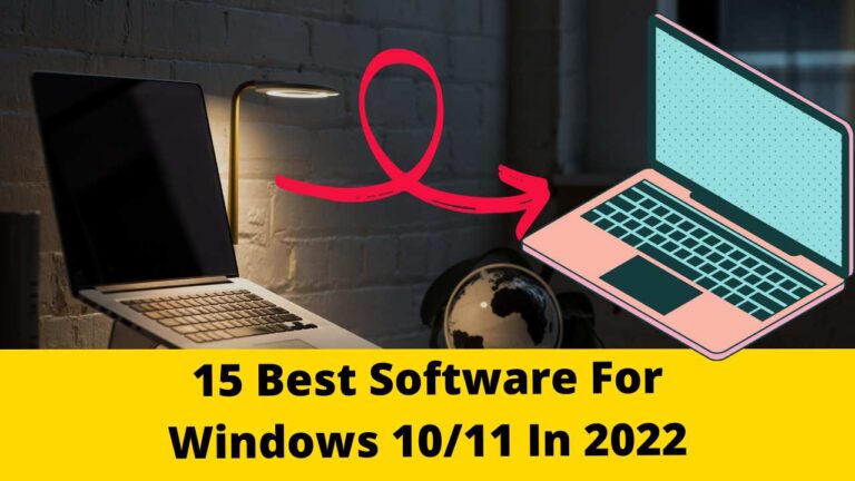 15 Useful Software Must-Have For Windows 10/11