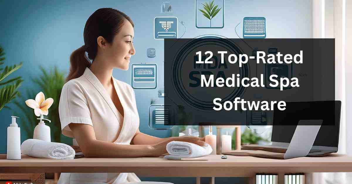 12 Top-Rated Free Medical Spa Software to Enhance Patient Care and ...